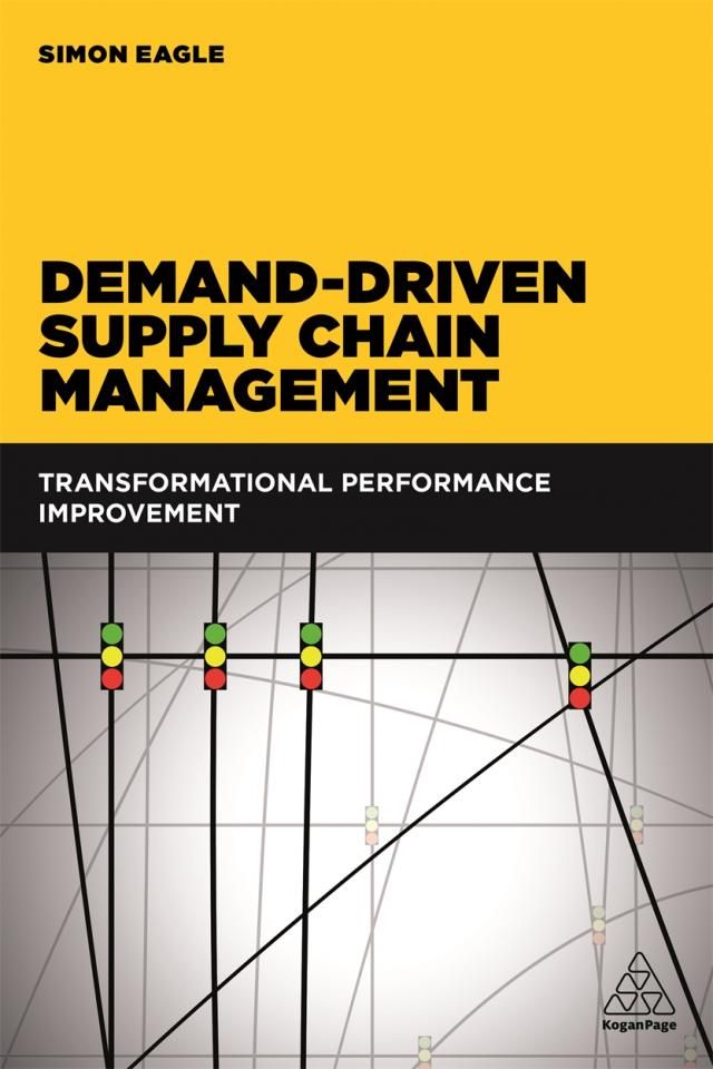 Demand-Driven Supply Chain Management | Kogan Page
